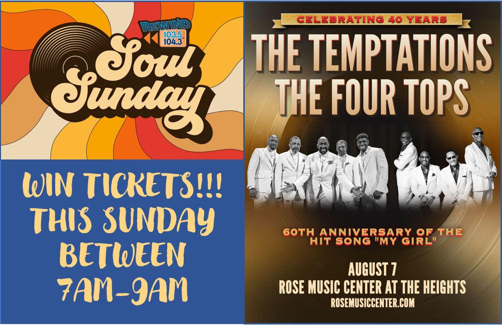 SOUL SUNDAY TICKETS! - Rewind 103.5/104.3 - WNND